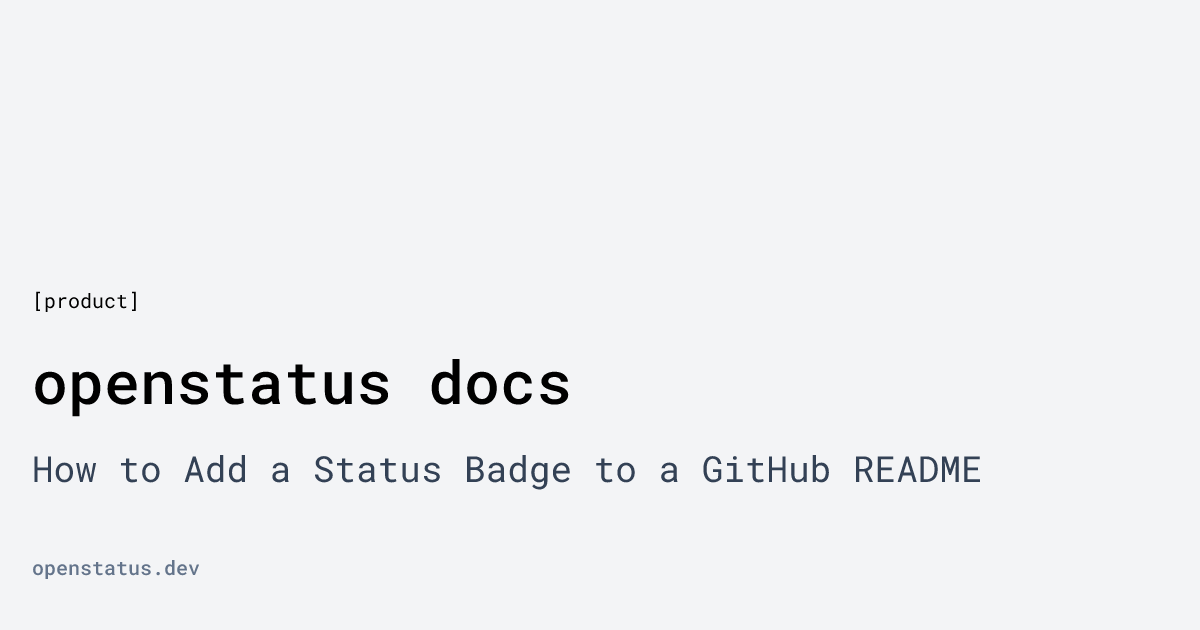 How to Add a Status Badge to a GitHub README | openstatus docs